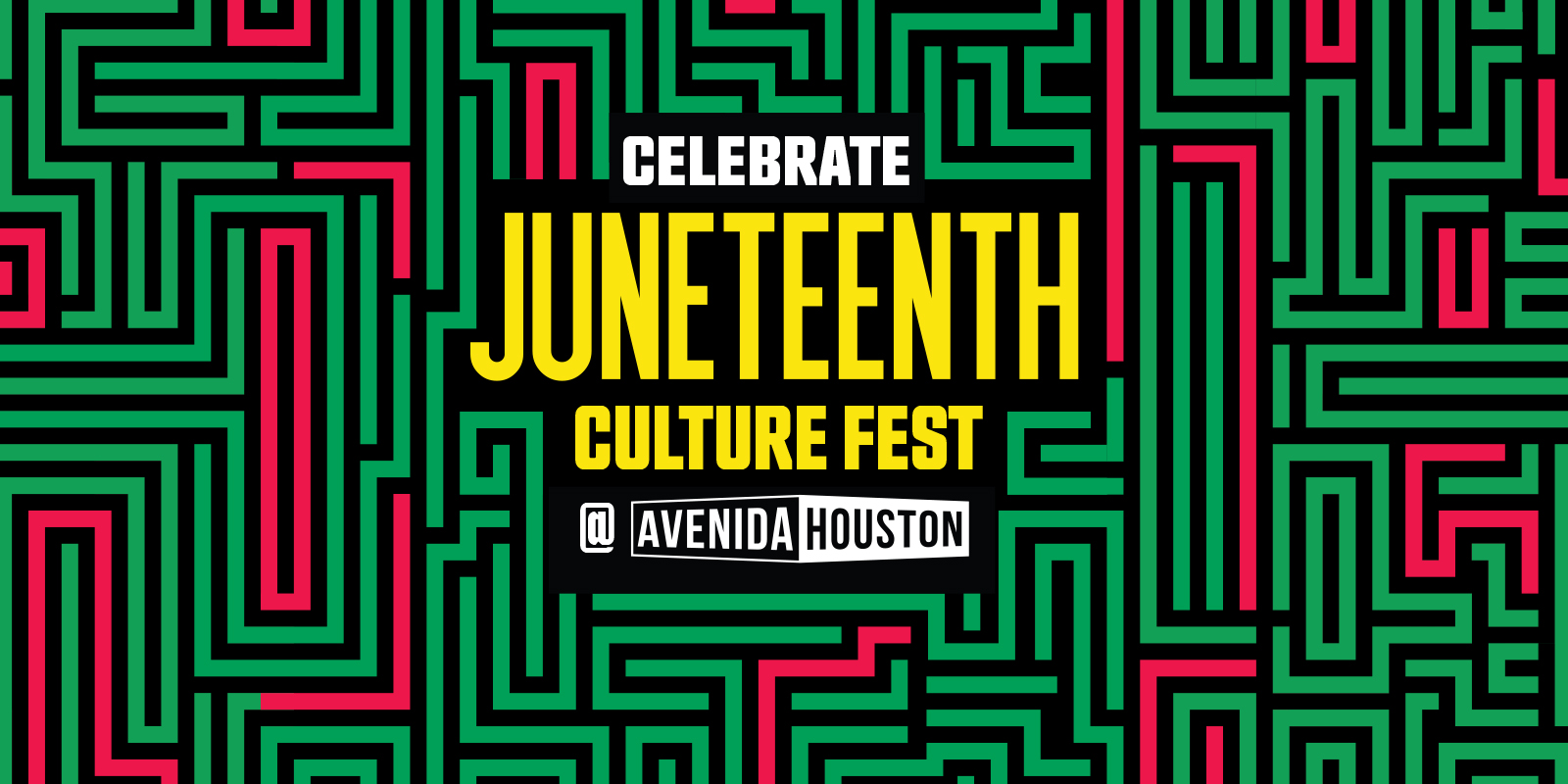 Juneteenth Culture Fest & Celebration of Freedom - Avenida Houston